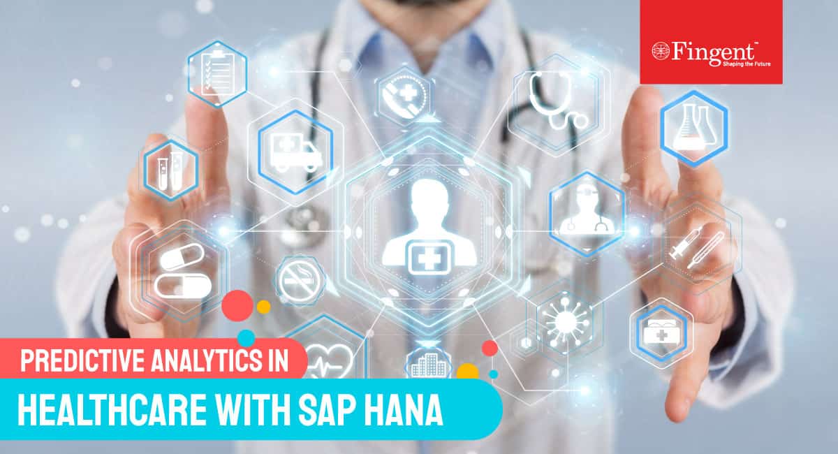 Healthcare Analytics Reaches New Heights with SAP HANA - Fingent UAE