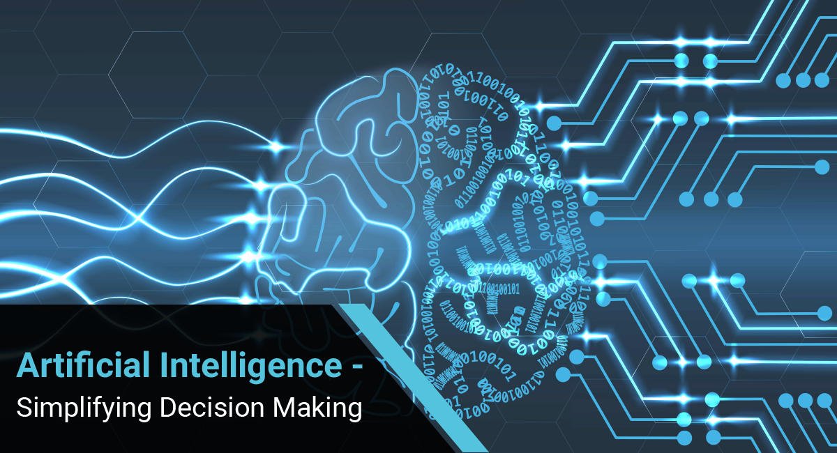 6 Ways Artificial Intelligence Is Driving Decision Making - Fingent UAE