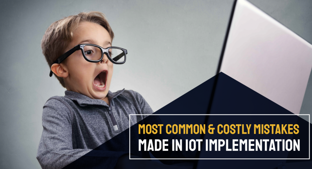 Iot Implementation Common Mistakes And Strategies To Tackle Them Fingent Uae