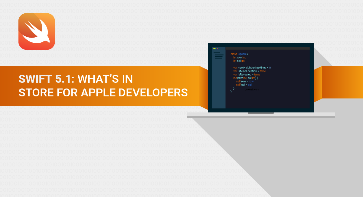 Swift 5.1 Rollout: Significant Improvements You Need to Know - Fingent UAE