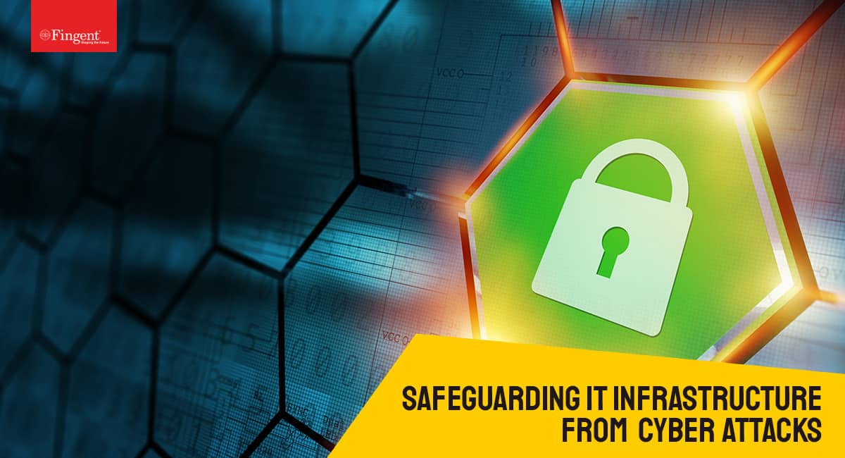 Safeguarding IT Infrastructure From Cyber Attacks - Best Practices ...