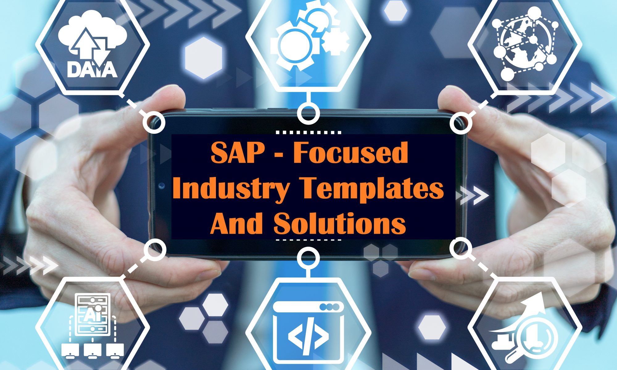 SAP Focused Industry Templates & Automation Solutions - Fingent SAP Focused Industry Templates & Automation Solutions - Fingent